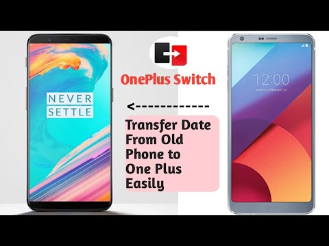 OnePlus 5T Switch App | Oneplus 6 | Oneplus 6T | Migrate Data From Old Phone to OnePlus Easily
