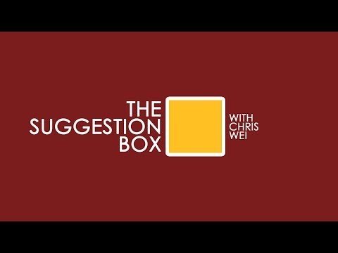 Intro - The Suggestion Box