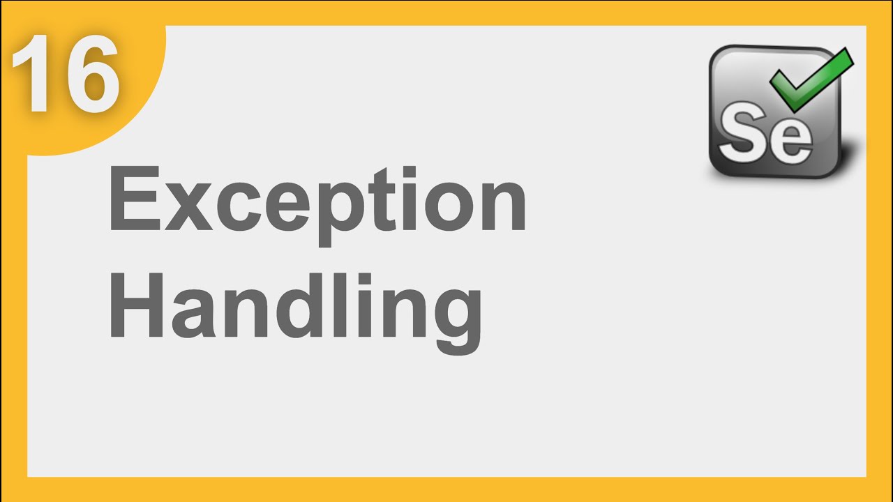 Selenium Framework for Beginners 16 | How to do Exception Handling in Java Projects | Selenium