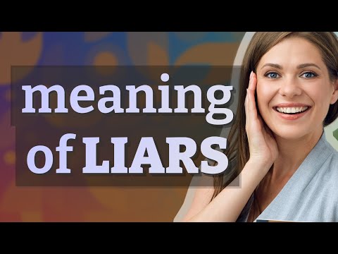 Liars | meaning of Liars