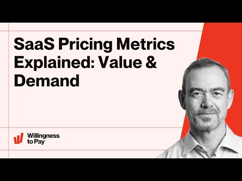 SaaS Pricing Metrics Explained: Value & Demand