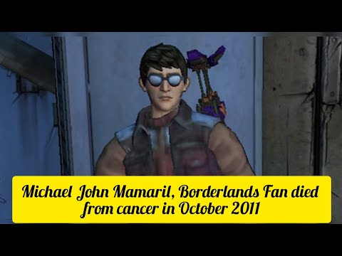 Michael John Mamaril death - Borderlands Fan died from cancer in October 2011