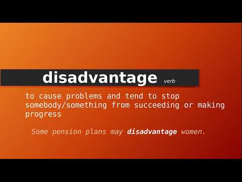 disadvantage , Meaning of disadvantage , Definition of disadvantage , Pronunciation of disadvantage