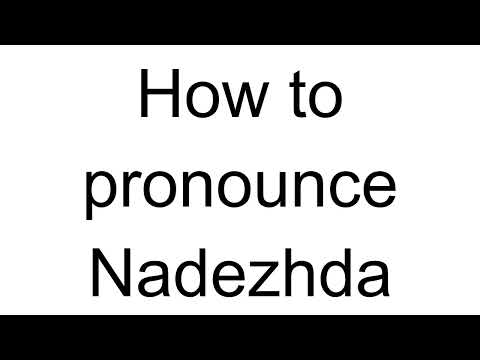 How to Pronounce Nadezhda (Russian)