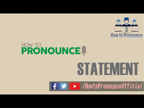 How to Pronounce Statement