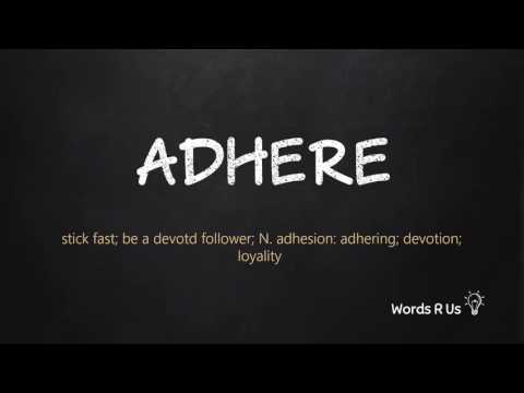How to Pronounce ADHERE in American English