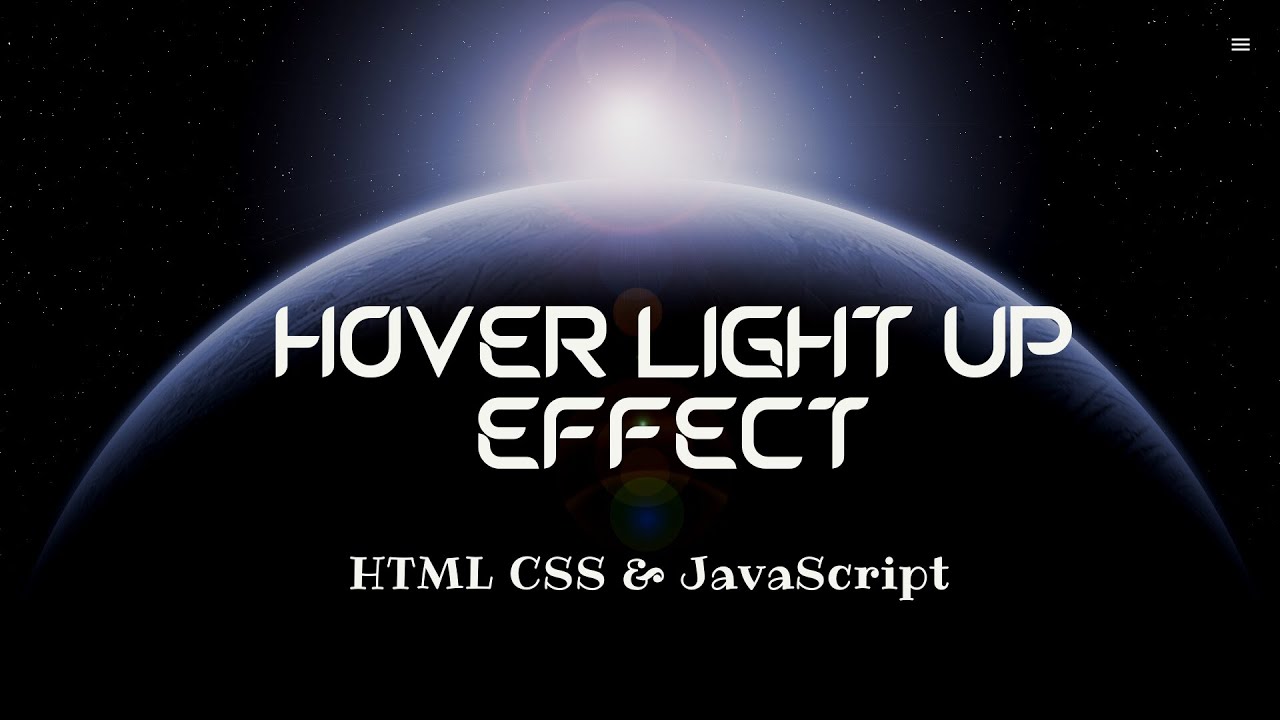 Hover Light Up Effect HTML CSS And Javascript | Hover Effect Animation CSS | JavaScript Project