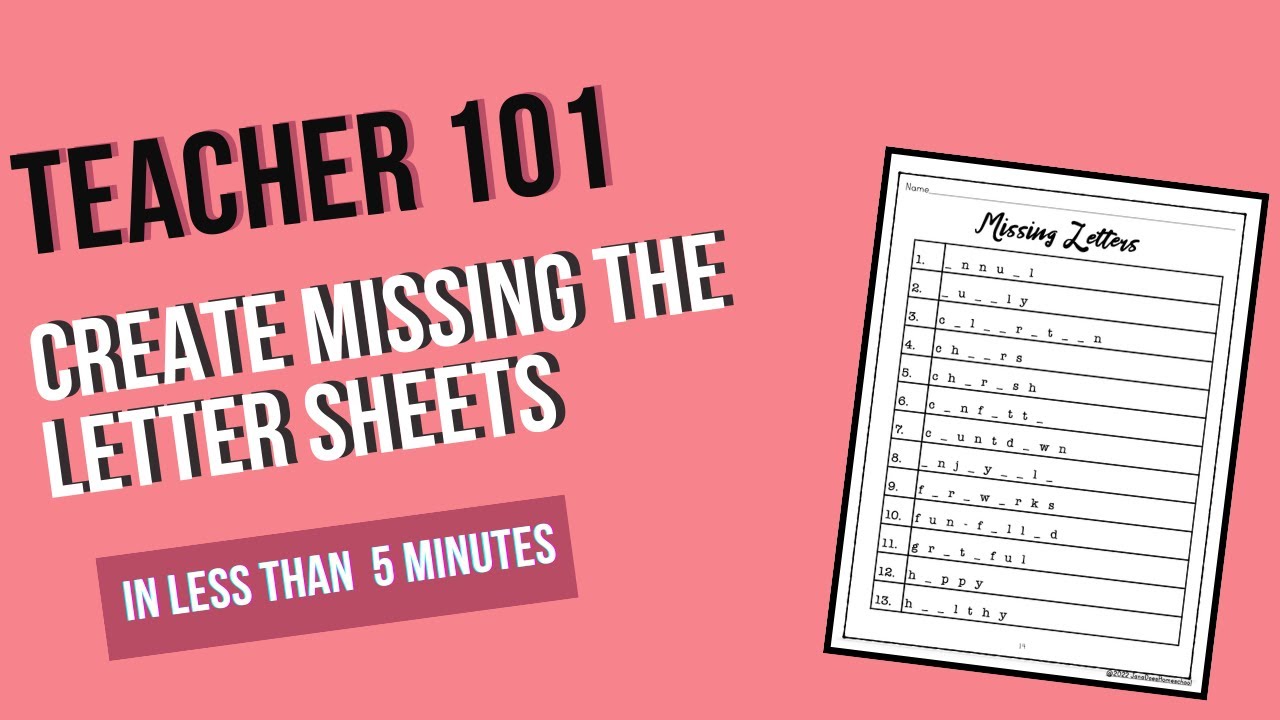 How to make a Missing the Letter Worksheet in 5 minutes