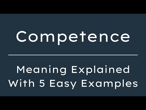 What Does Competence Mean? Competence Meaning in English With 5 Example Sentences