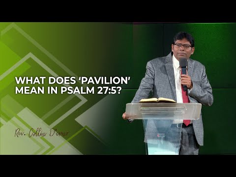 What Does ‘Pavilion’ Mean In Psalm 27:5 ?#shorts|Rev. Collin D'cruz