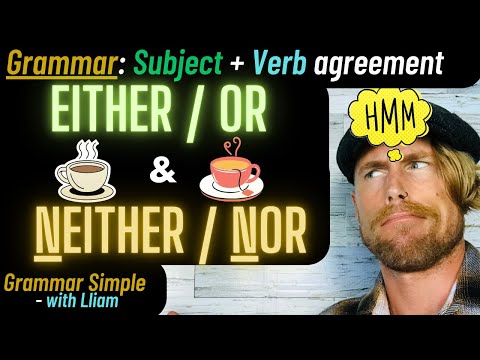 How to Use "Either / Or" and "Neither / Nor" CORRECTLY!