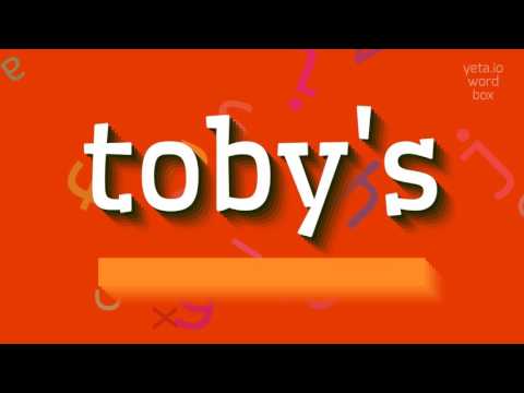 How to say "toby's"! (High Quality Voices)