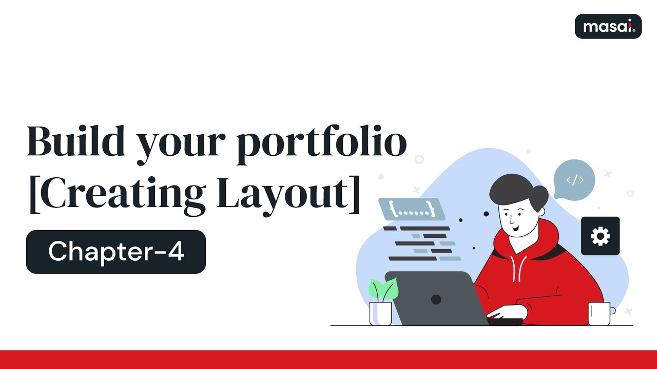 Build your portfolio: Creating Layout | Chapter-4