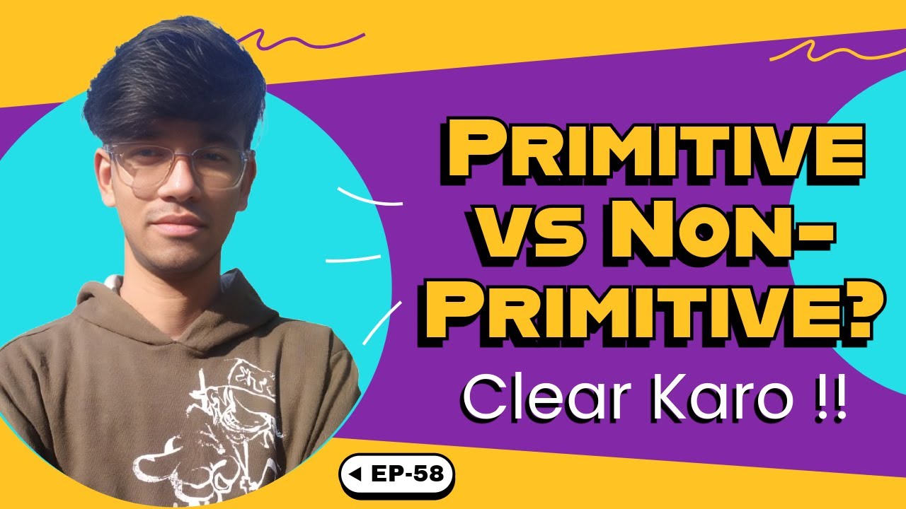 JavaScript Data Types Classification | EP-58