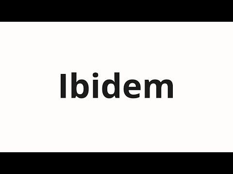 How to pronounce Ibidem
