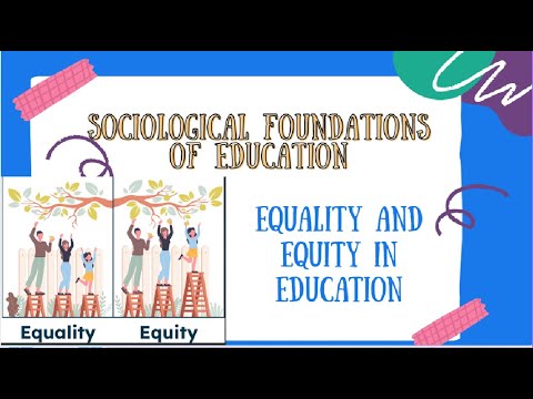 Equality and Equity in Education