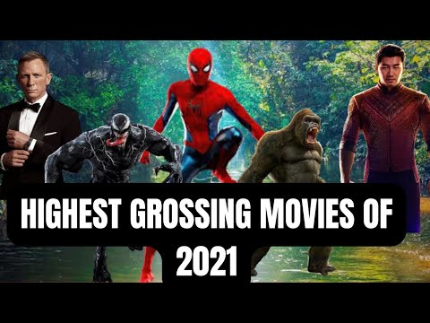 2021 Highest Grossing Movies That Shattered Records!