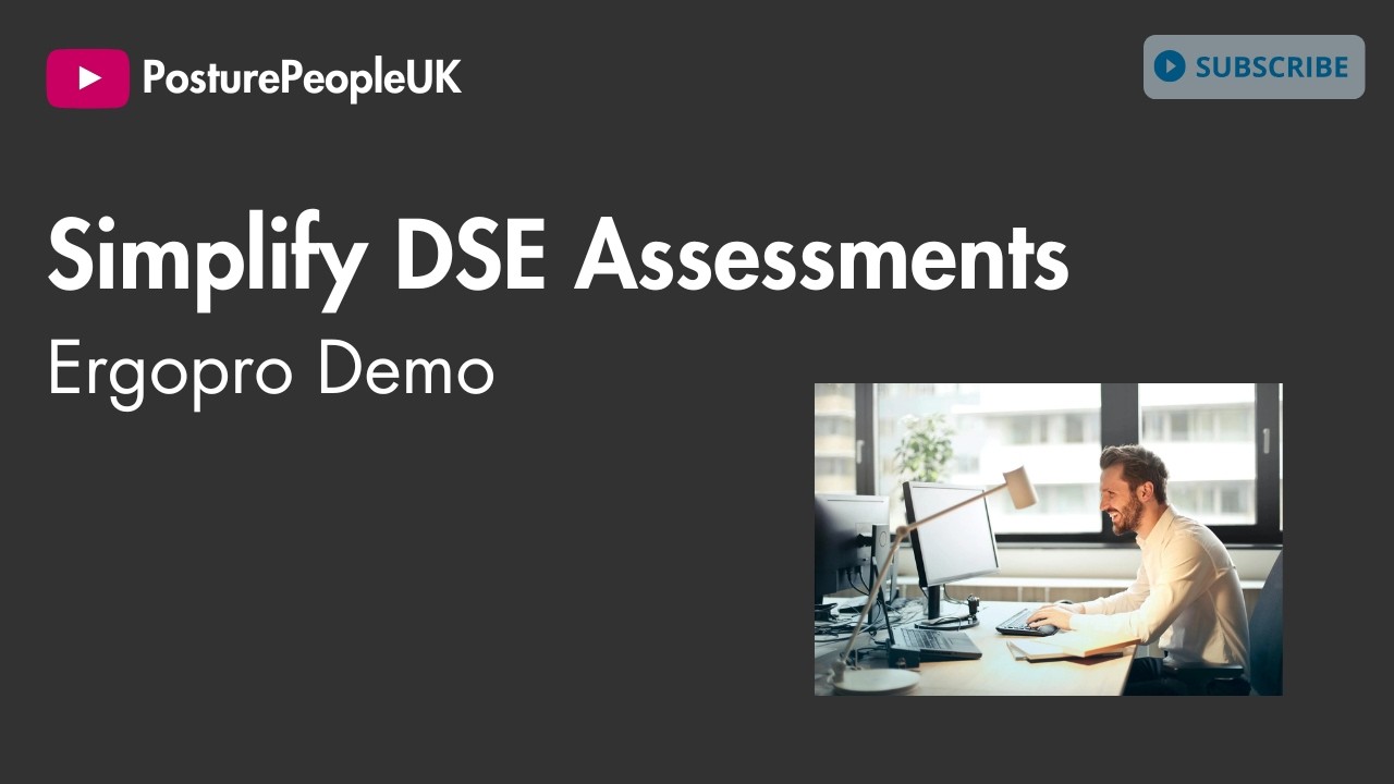 ErgoPro DSE Assessment Software | Save Time & Stay HSE Compliant