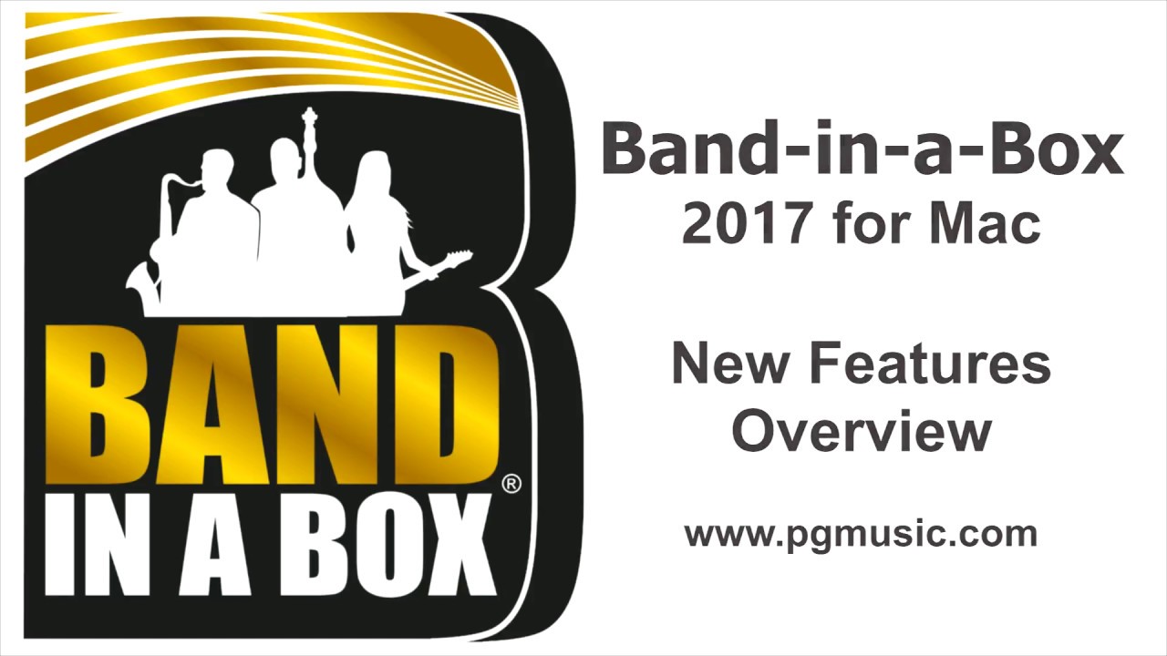 Band-in-a-Box® 2017 for Mac! New Features, RealTracks, and other content!