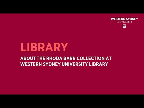 About the Rhoda Barr Collection at Western Sydney University Library