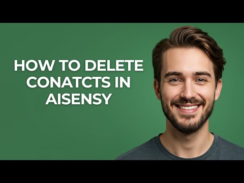 How to Delete Conatcts In Aisensy - GUIDE!