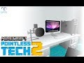 Pointless Tech 2 Minecraft Mod