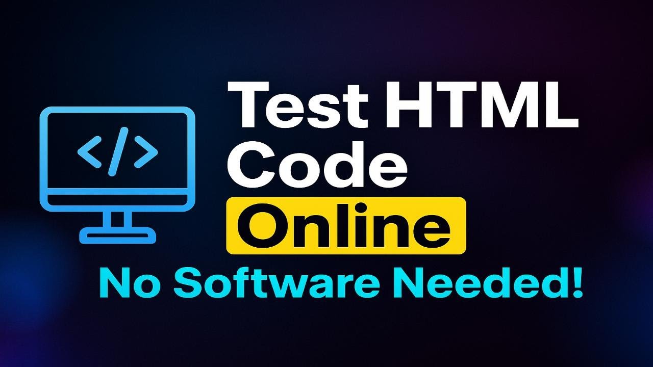 Test HTML Code Instantly Online — No Software Needed!