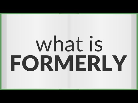 Formerly | meaning of Formerly
