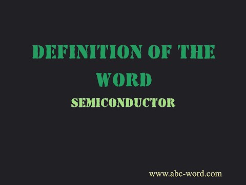 Definition of the word "Semiconductor"