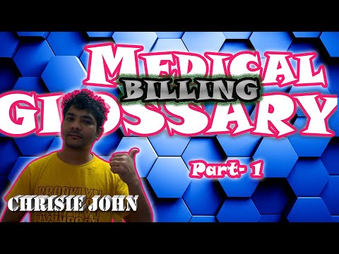 Medical Billing Glossary Part I