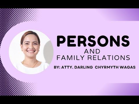 Persons: Articles 14 to 40, Family Code of the Philippines