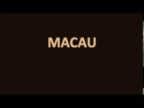How to pronounce Macau