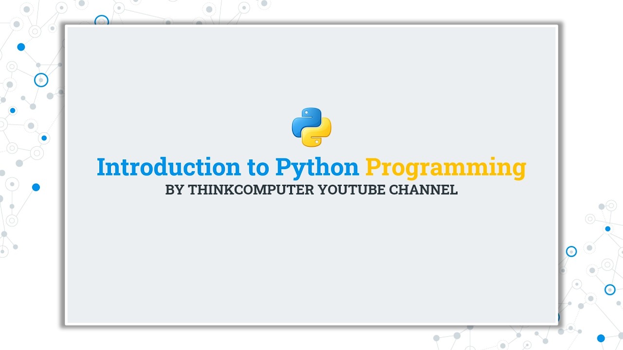Introduction to Python Programming | ThinkComputer
