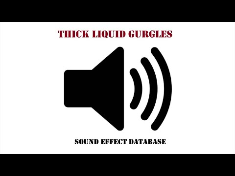 Thick Liquid Gurgles Sound Effect