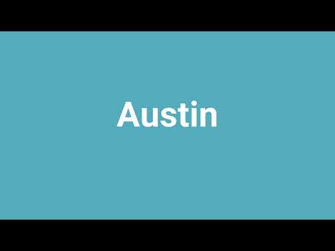 'Austin' Meaning and Pronunciation