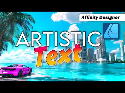 Artistic Text Tool - Tutorial for Affinity Designer, Photo, and Publisher
