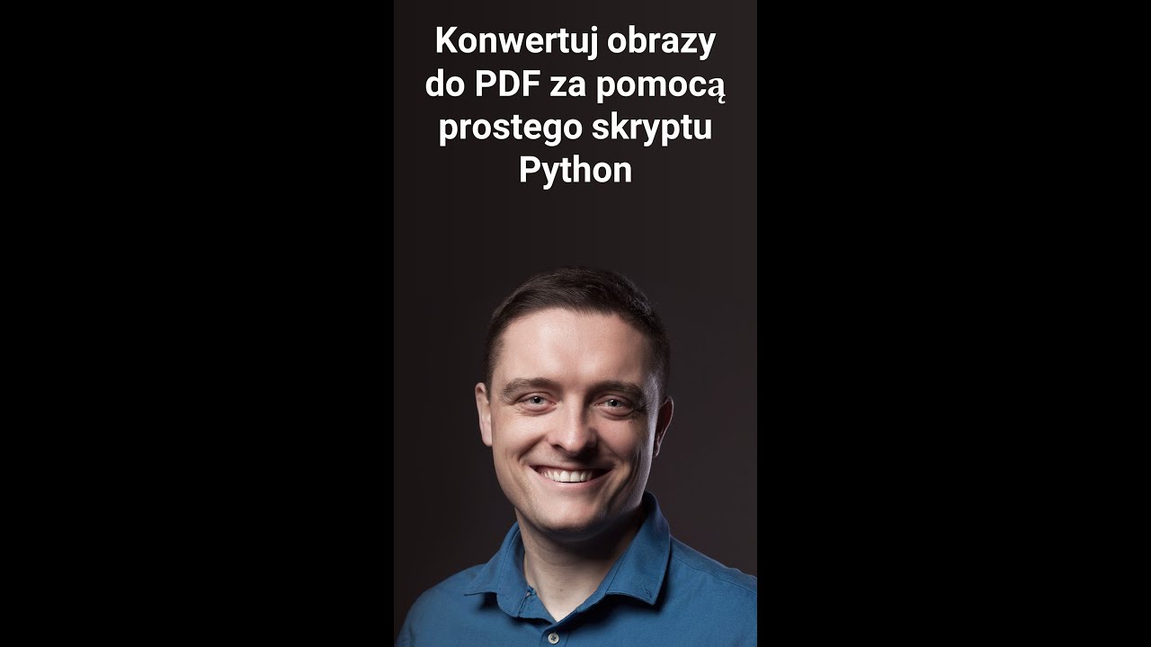 Konwertuj  obrazy  do PDF za pomocą  prostego skryptu Python.