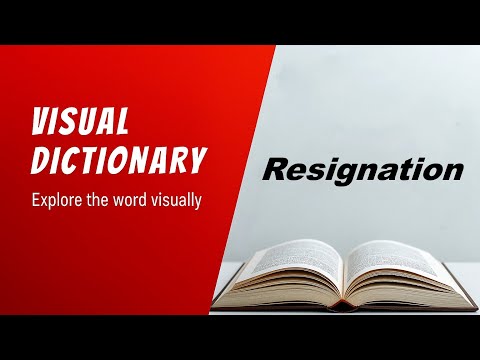 Resignation Meaning | Resignation Definition | Resignation pronunciation | Visual Dictionary