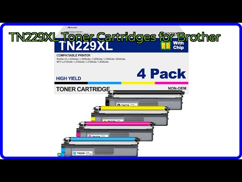 REVIEW (2025): TN229XL Toner Cartridges for Brother. ESSENTIAL details.