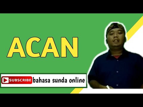 Bahasa sunda dan artinya acan