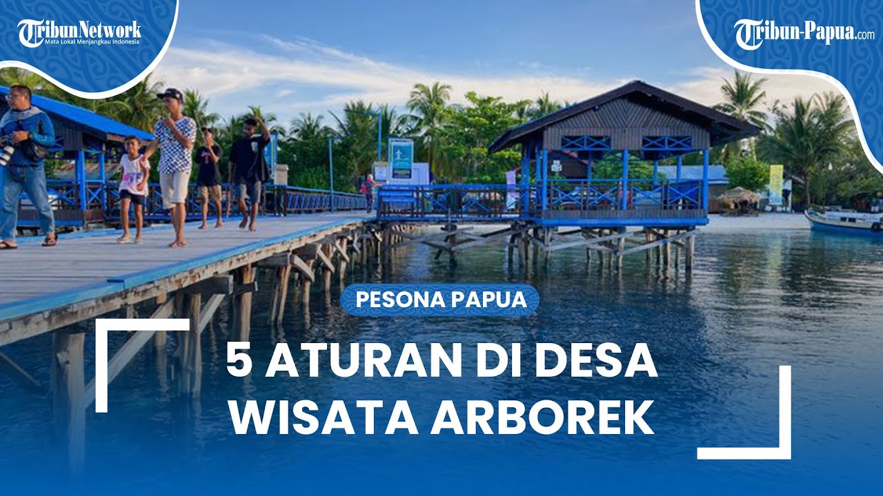 5 Aturan di Desa Wisata Arborek Raja Ampat, Bukan untuk Wisatawan Saja ...