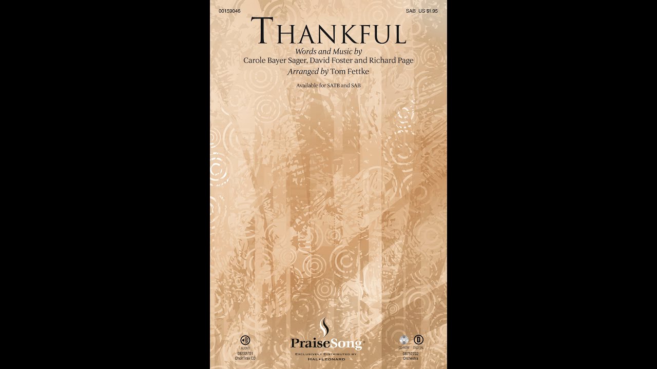 THANKFUL (SAB Choir) - Josh Groban/arr. Tom Fettke