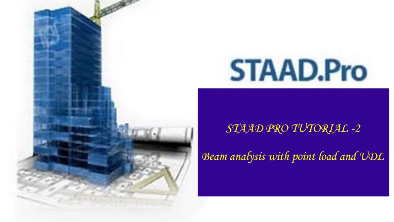 STAAD PRO TUTORIAL -2