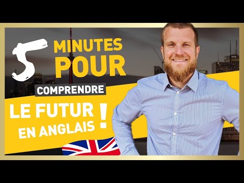 5 minutes pour comprendre le futur en anglais.