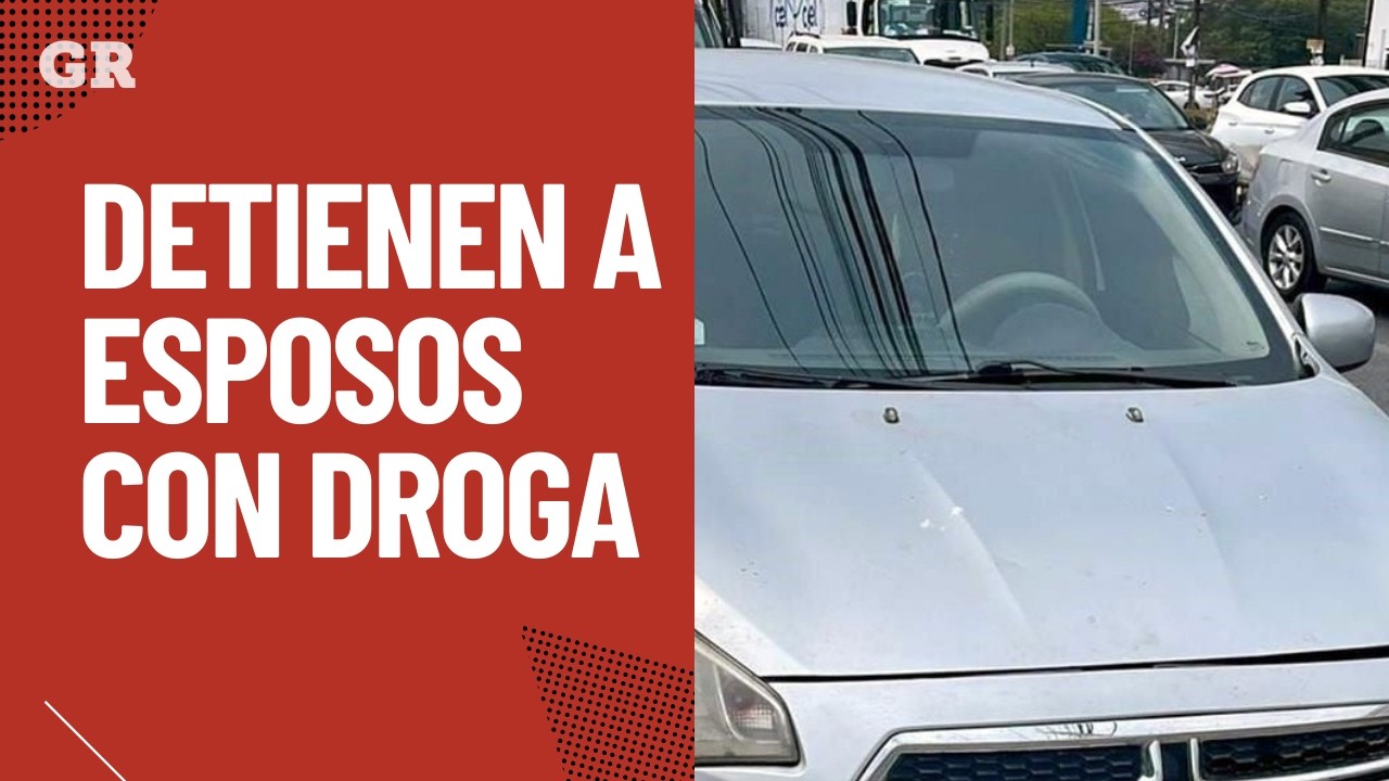 Couple arrested with drugs | Monterrey