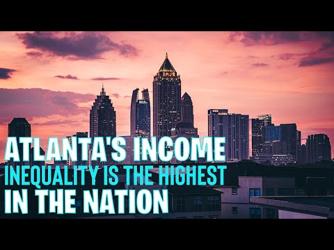 AVERAGE MEDIAN IN THE BLACK COMMUNITY IN ATLANTA IS 28K: ATLANTA'S INCOME INEQUALITY IS THE HIGHEST