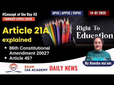 Concept of the day - 42 Article 21A explained @ekamiasacademy_official