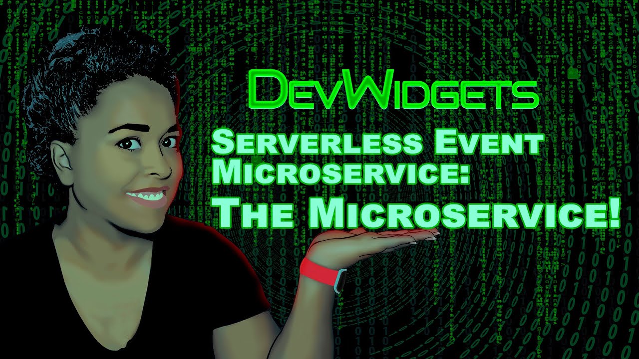 S1E2: Serverless Event Microservice - The Microservice