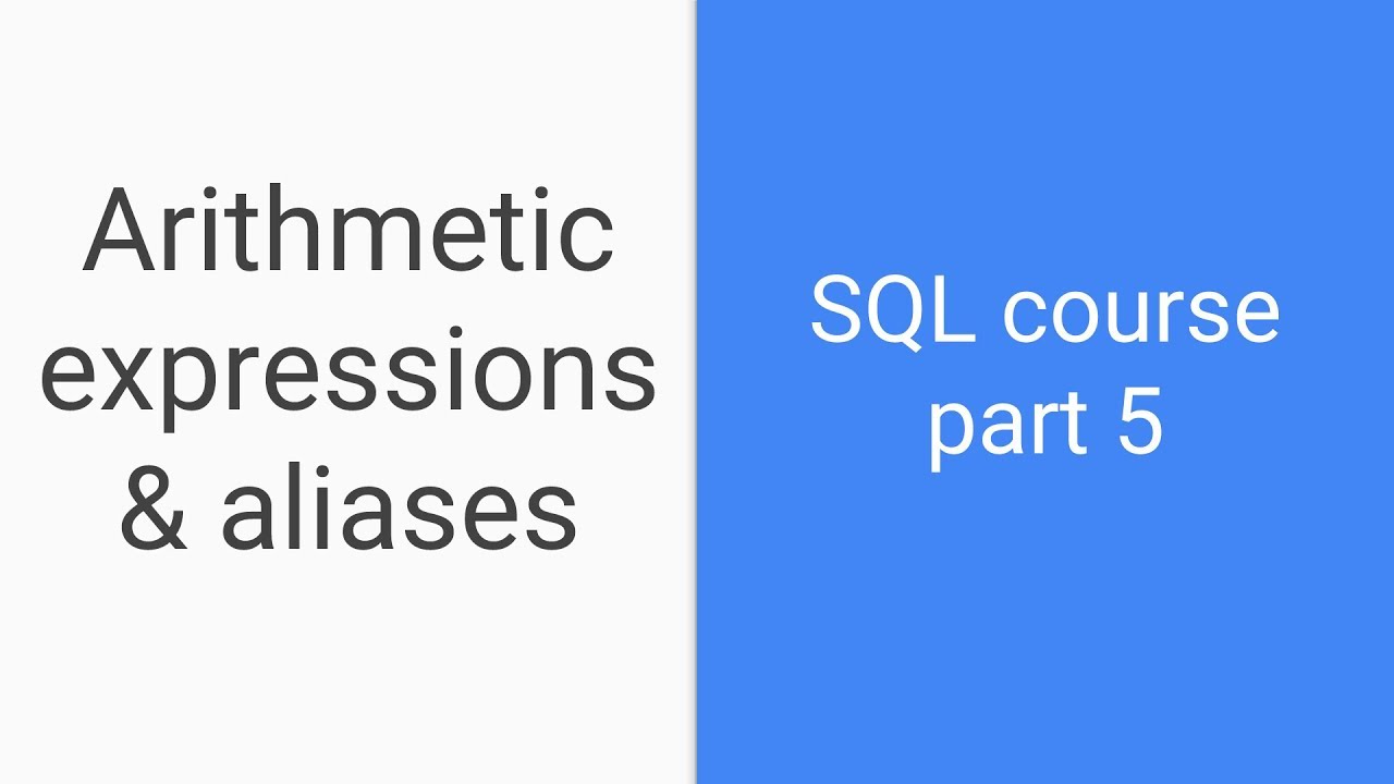 SQL tutorial for beginners | Part 5 | Arithmetic expressions and aliases