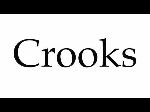 How to Pronounce Crooks